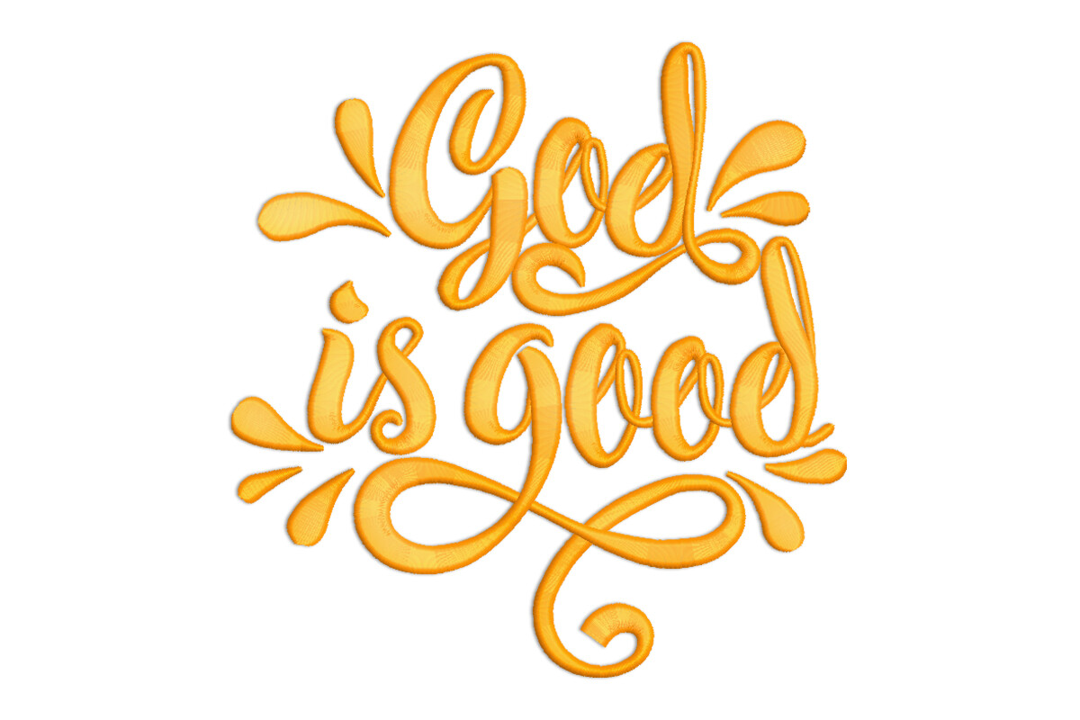 God is Good Embroidery Design – Religious Christian Quote | Embroidize