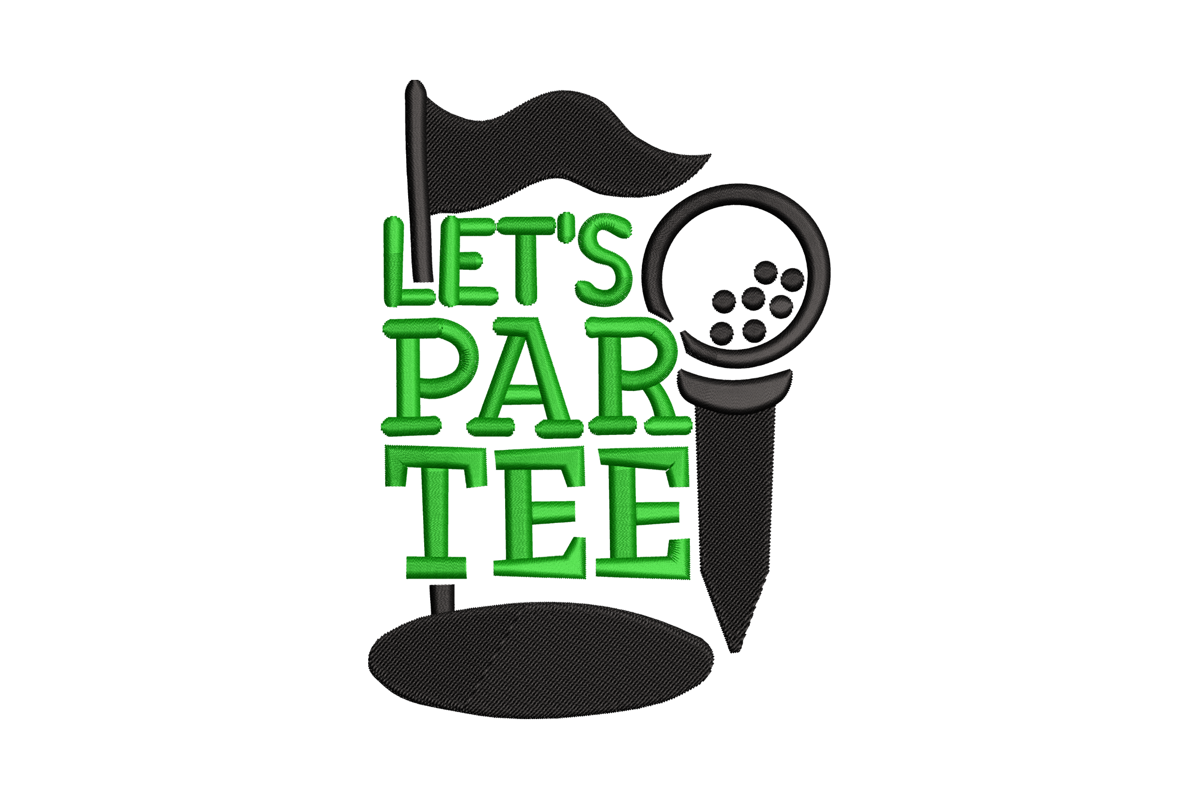 Let’s Par Tee – Fun Golf Party Embroidery File | Embroidize