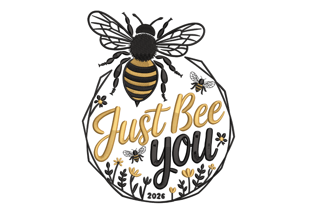 Just Bee You Motivational Bee Embroidery Design | Embroidize